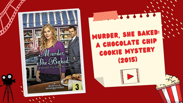 Murder She Baked Movies In Order With Wiki | 2025 Updated