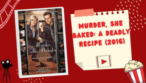 Murder She Baked Movies In Order With Wiki | 2025 Updated